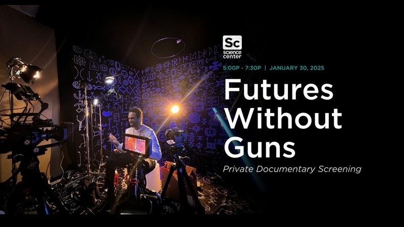 Science Center | Futures Without Guns Documentary Private Screening